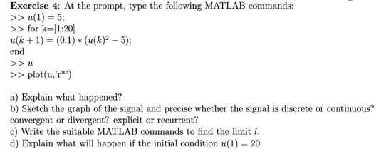 Solved Exercise 4: At the prompt, type the following MATLAB | Chegg.com