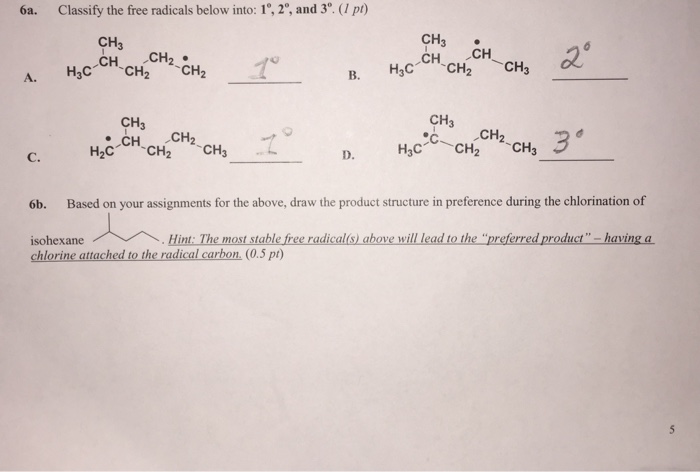 Solved 6a. Classify the free radicals below into: 1°, 2, and | Chegg.com