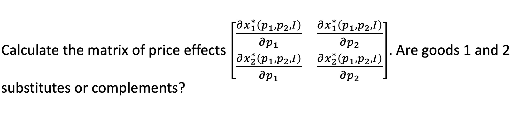 Solved Calculate the matrix of price effects | Chegg.com