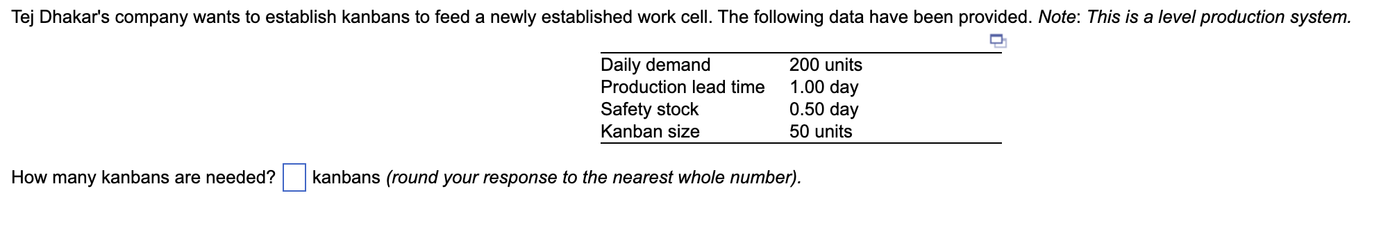 Solved How many kanbans are needed? kanbans (round your | Chegg.com