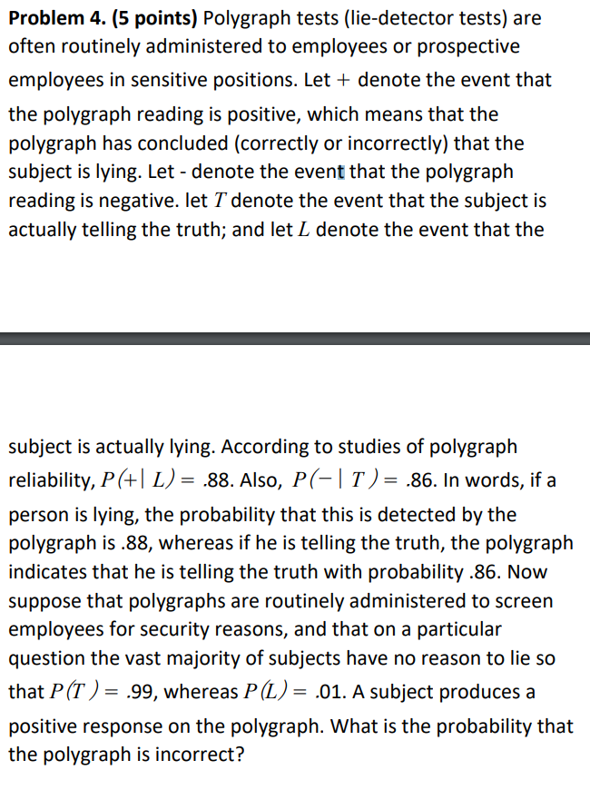 Solved Problem 4. (5 points) Polygraph tests (lie-detector | Chegg.com