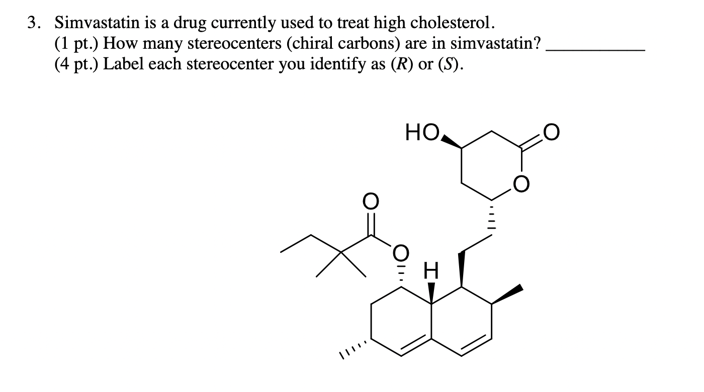 Solved 3. Simvastatin is a drug currently used to treat high | Chegg.com