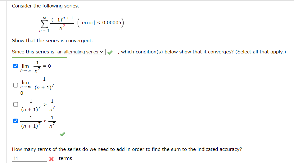 Solved Consider the following series.∑n=1∞(-1)n+1n7(| ﻿error | Chegg.com