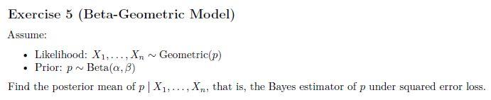 Solved Exercise 5 (Beta-Geometric Model) Assume: • | Chegg.com
