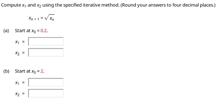 Solved Compute x1 and x2 using the specified iterative | Chegg.com