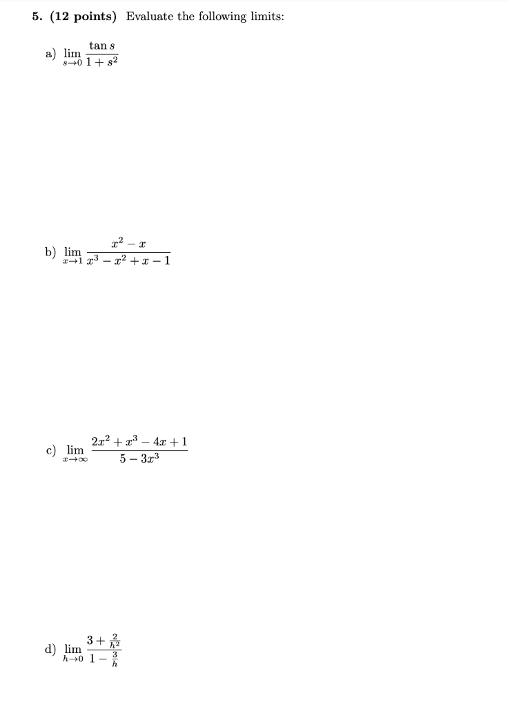 Solved 5. (12 points) Evaluate the following limits: tans a) | Chegg.com