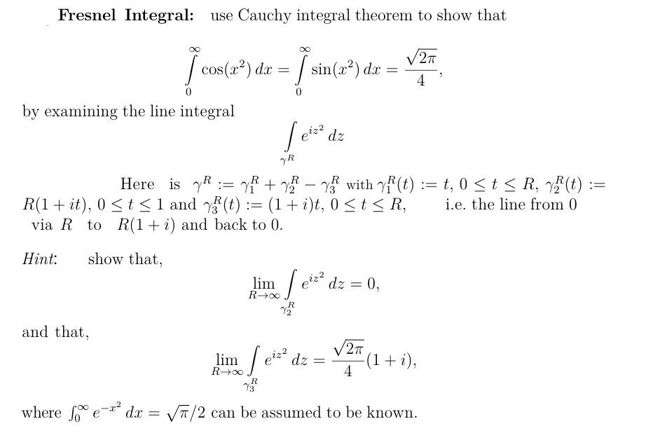 Solved V27 = = 4 0 Fresnel Integral: use Cauchy integral | Chegg.com