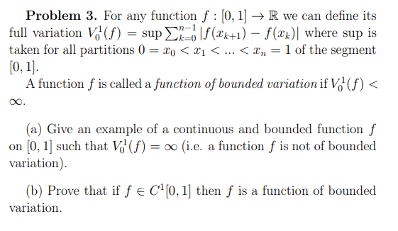 Solved Problem 3. For any function f:[0,1]→R we can define | Chegg.com