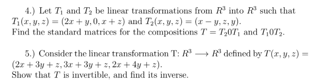 Solved 4.) Let Ti and T2 be linear transformations from R3 | Chegg.com