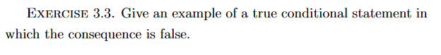 Solved ExERCISE 3.3. Give an example of a true conditional | Chegg.com