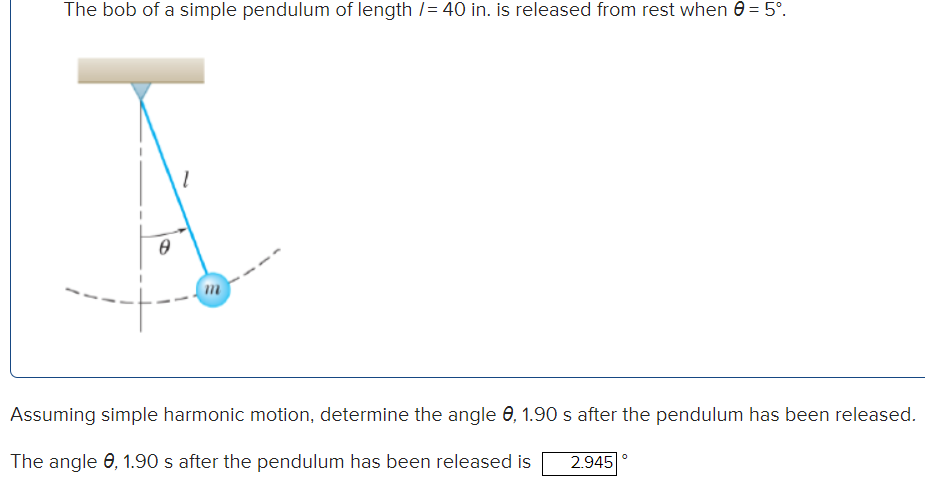 Solved The bob of a simple pendulum of length I=40in. is | Chegg.com