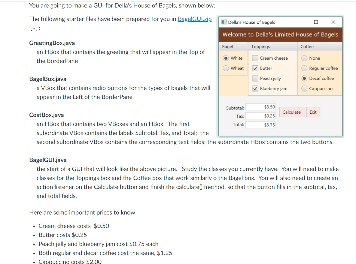 Solved You are going to make a GUI for Della's House of | Chegg.com