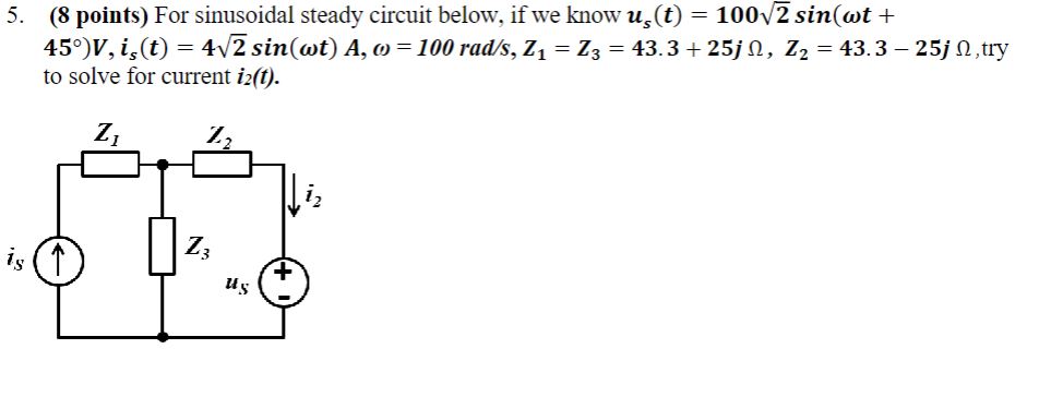 Solved (8 ﻿points) ﻿For sinusoidal steady circuit below, if | Chegg.com