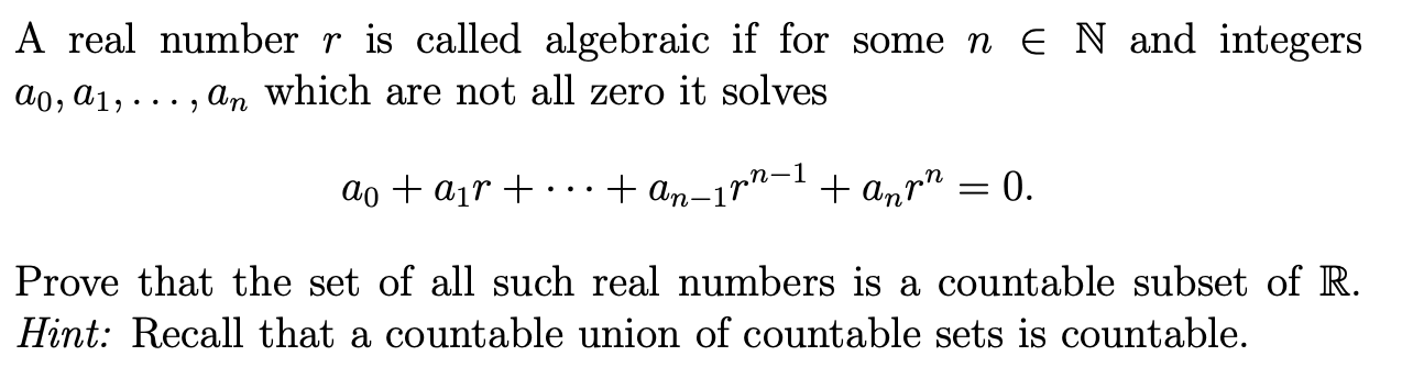 Solved A real number r is called algebraic if for some n e N | Chegg.com