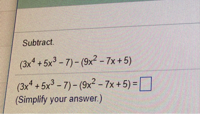Solved Multiply. (-7x3 7x2 +5)9x2 -x) (-7x3-7x2 + 5)(9x2-x) | Chegg.com