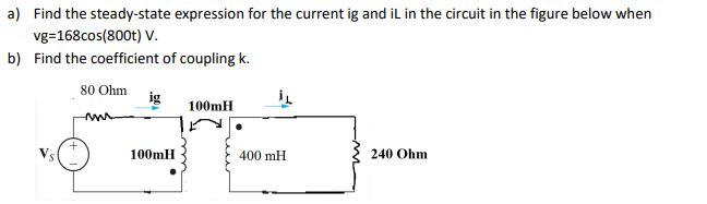 Solved a) Find the steady-state expression for the current | Chegg.com
