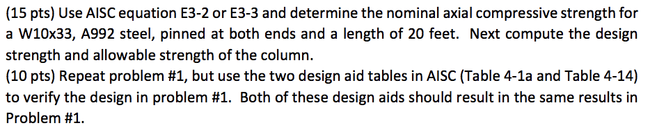 Solved (15 pts) Use AISC equation E3-2 or E3-3 and determine | Chegg.com