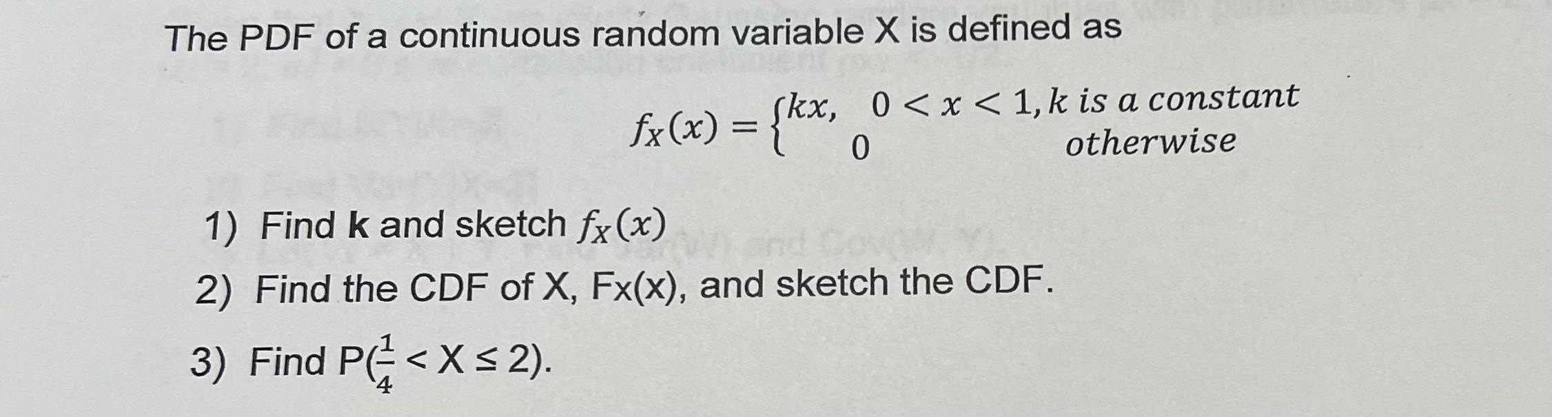 Solved The PDF of a continuous random variable X is defined | Chegg.com