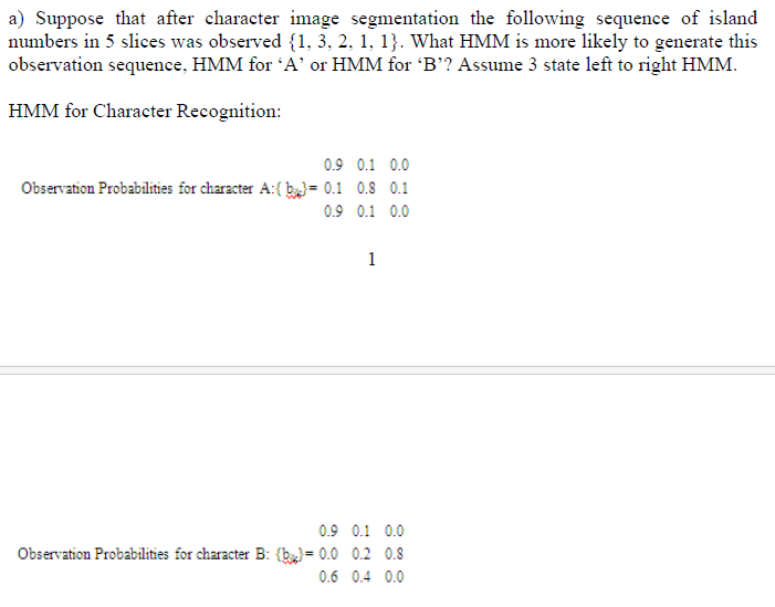 Solved a) Suppose that after character image segmentation | Chegg.com