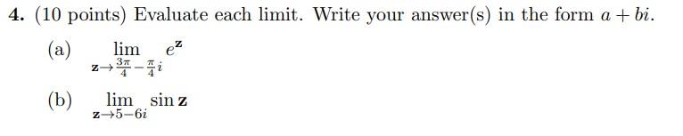Solved 4. (10 points) Evaluate each limit. Write your | Chegg.com