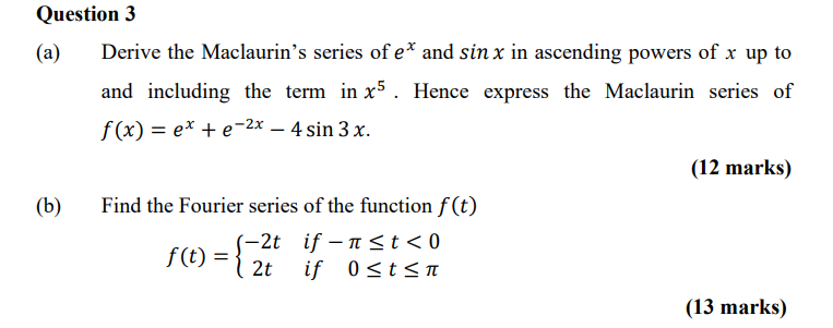Solved (a) Derive the Maclaurin's series of ex and sinx in | Chegg.com