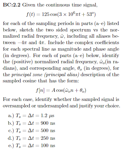 Solved BC:2.2 Given the continuous time signal, | Chegg.com