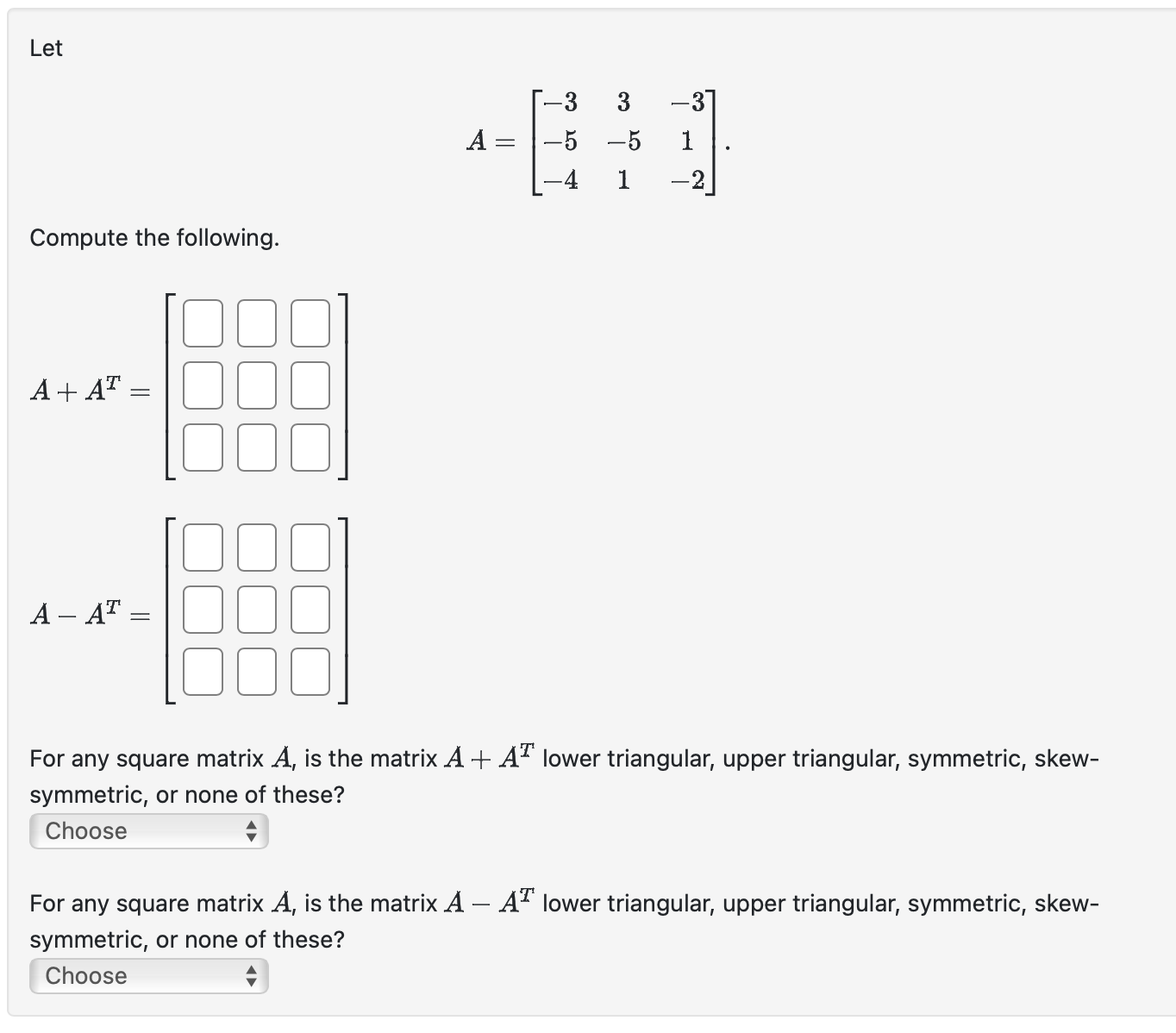 Solved LetA=[-33-3-5-51-41-2]Compute the | Chegg.com