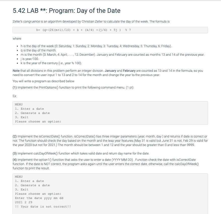 Solved 5.42 LAB **: Program: Day of the Date Zeller's | Chegg.com
