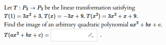 Solved Let T:P3→P3 be ﻿the linear transformation | Chegg.com
