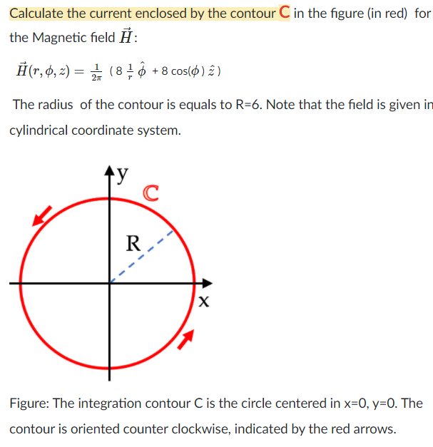 Solved Calculate the current enclosed by the contour C in | Chegg.com