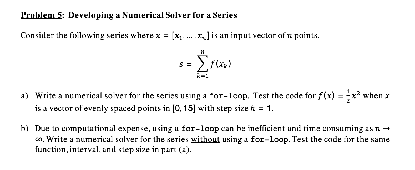 Solved Problem 5: Developing a Numerical Solver for a | Chegg.com