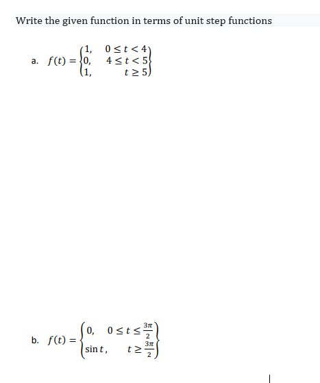 Solved Write the given function in terms of unit step | Chegg.com