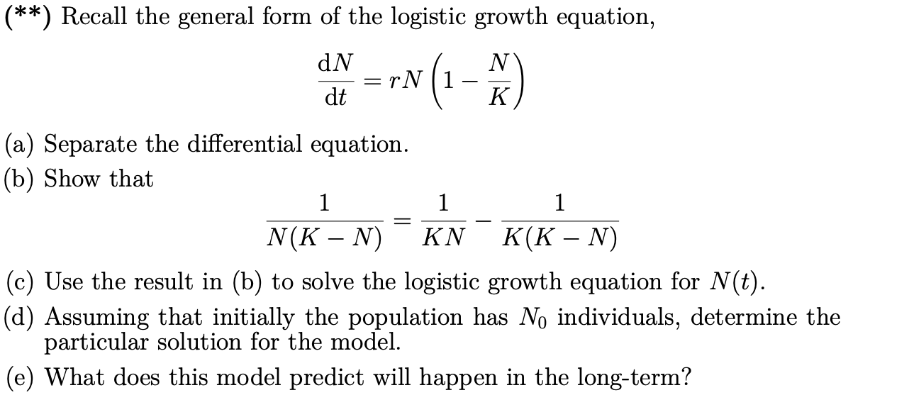 Solved (**) Recall the general form of the logistic growth | Chegg.com