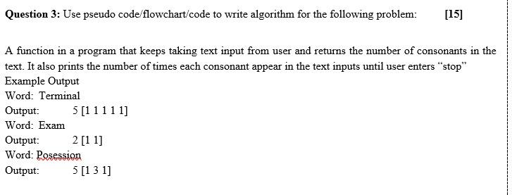 Solved Question 3: Use pseudo code/flowchart/code to write | Chegg.com