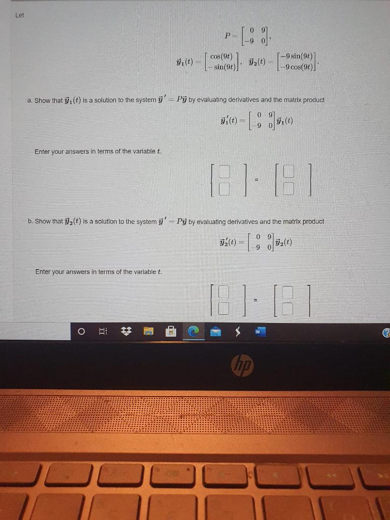 Solved Let p=60 1,0) = ) (t)= cos(96) sin(96) [-9 sin(91) 9 | Chegg.com