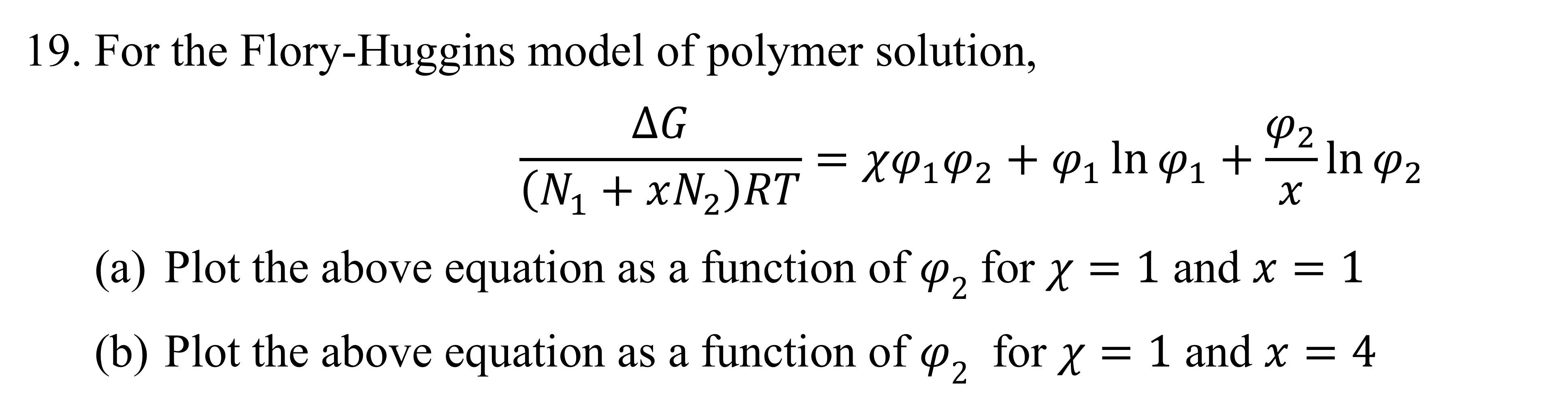 Q2 In Q2 х 19. For the Flory-Huggins model of polymer | Chegg.com