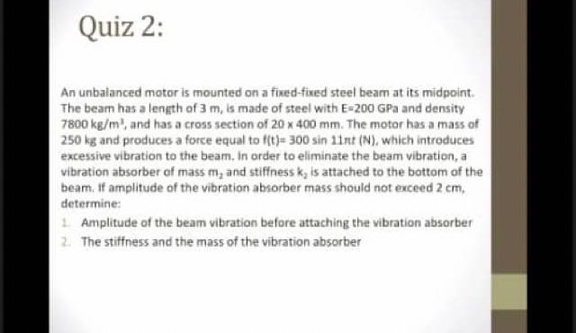 Solved Quiz 2: An unbalanced motor is mounted on a | Chegg.com