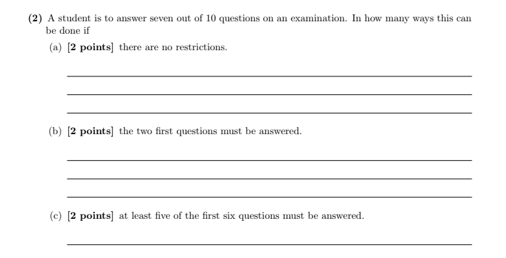 Solved (2) A student is to answer seven out of 10 questions | Chegg.com
