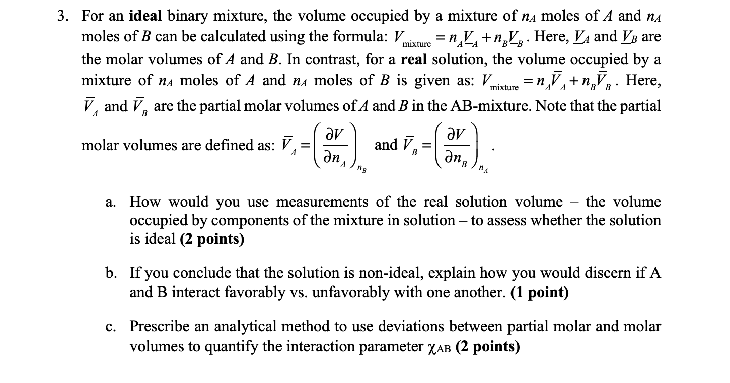 Solved For an ideal binary mixture, the volume occupied by a | Chegg.com