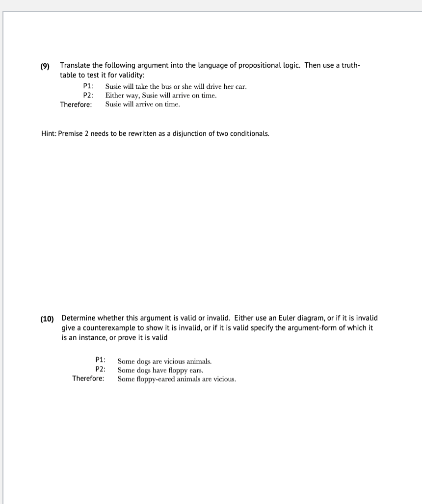 Solved (9) Translate the following argument into the | Chegg.com