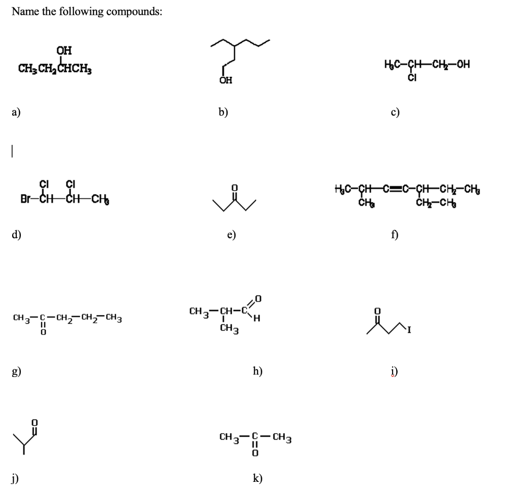 Solved Name the following compounds: OH CH3CH,CHCH, | Chegg.com