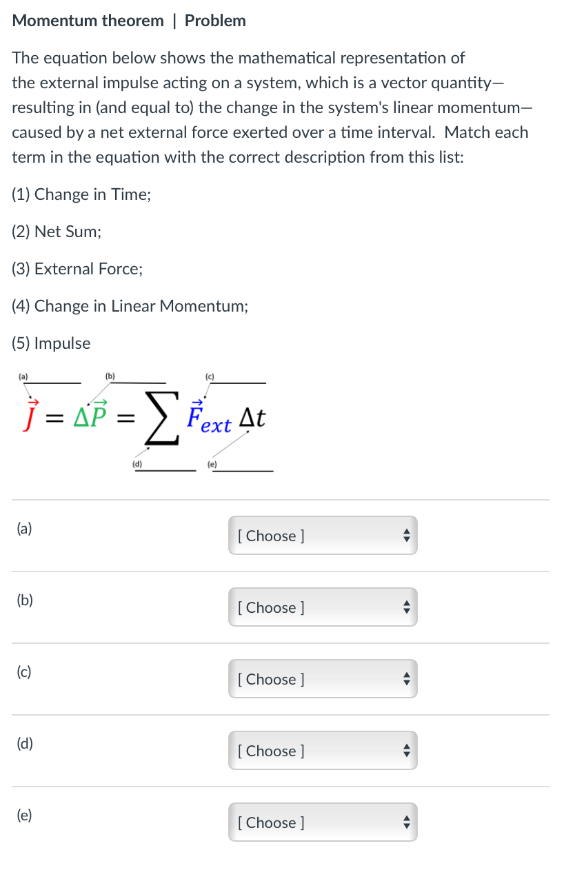 Solved Momentum theorem | Problem The equation below shows | Chegg.com
