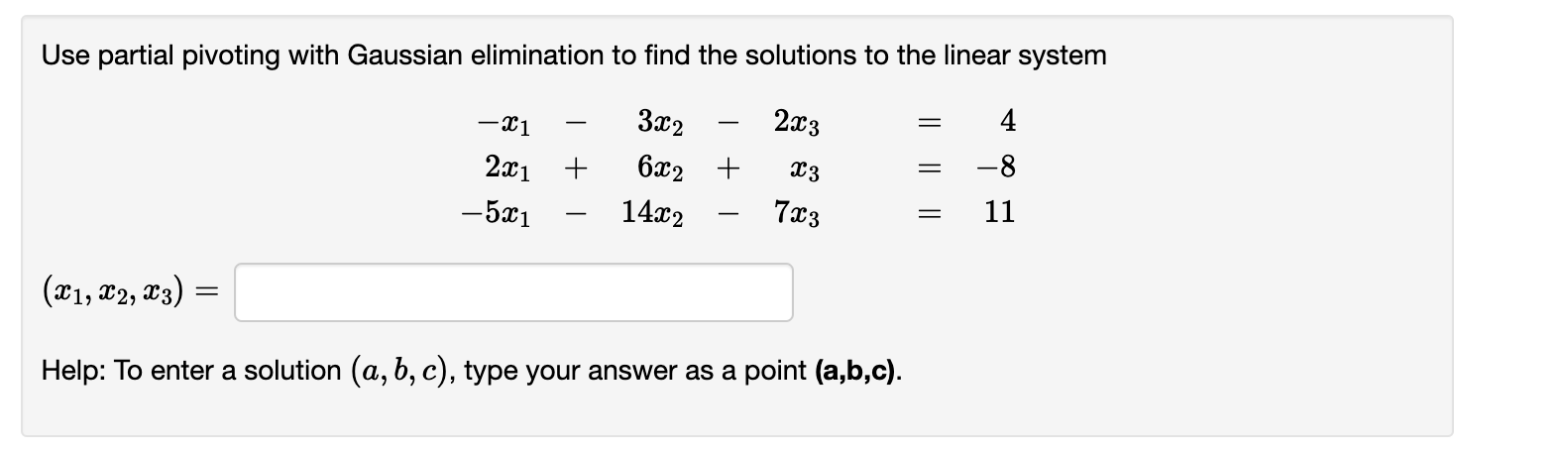 Solved Use partial pivoting with Gaussian elimination to | Chegg.com