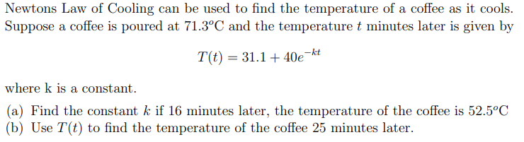 Solved Newtons Law of Cooling can be used to find the | Chegg.com