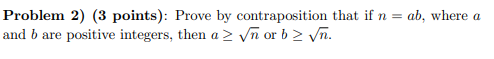 Solved Problem 2) (3 points): Prove by contraposition that | Chegg.com