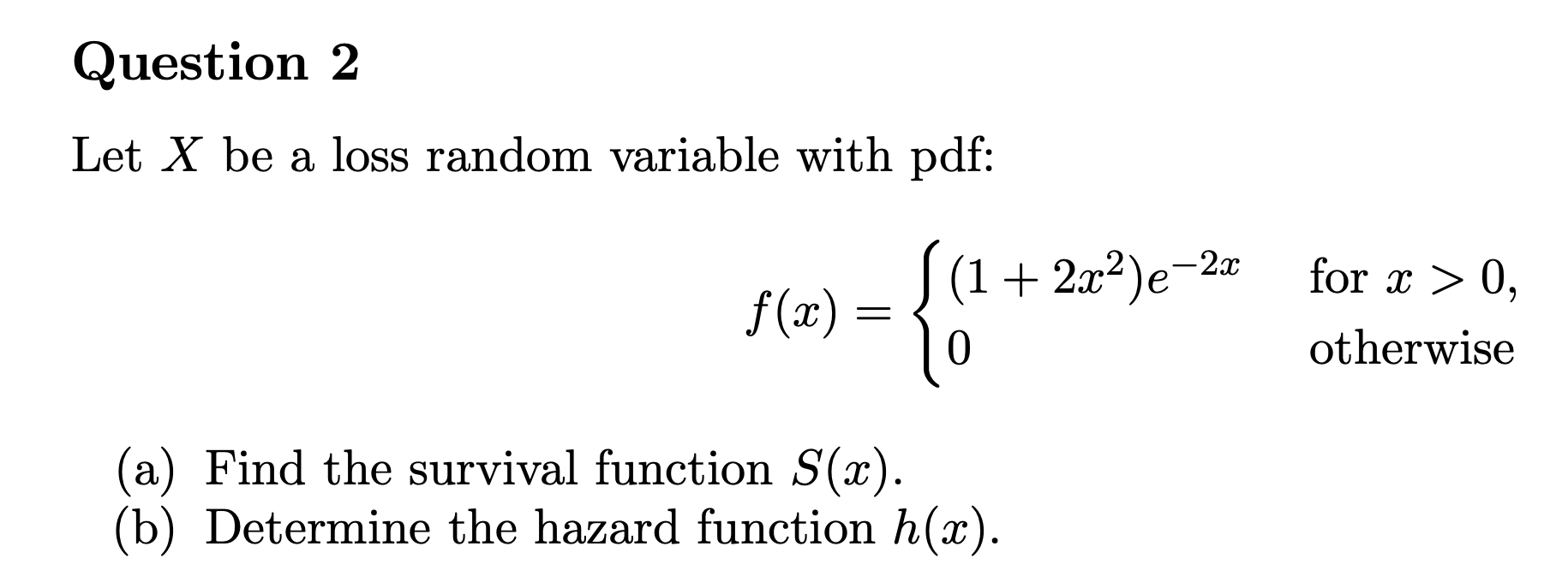 Solved Let X be a loss random variable with pdf: | Chegg.com