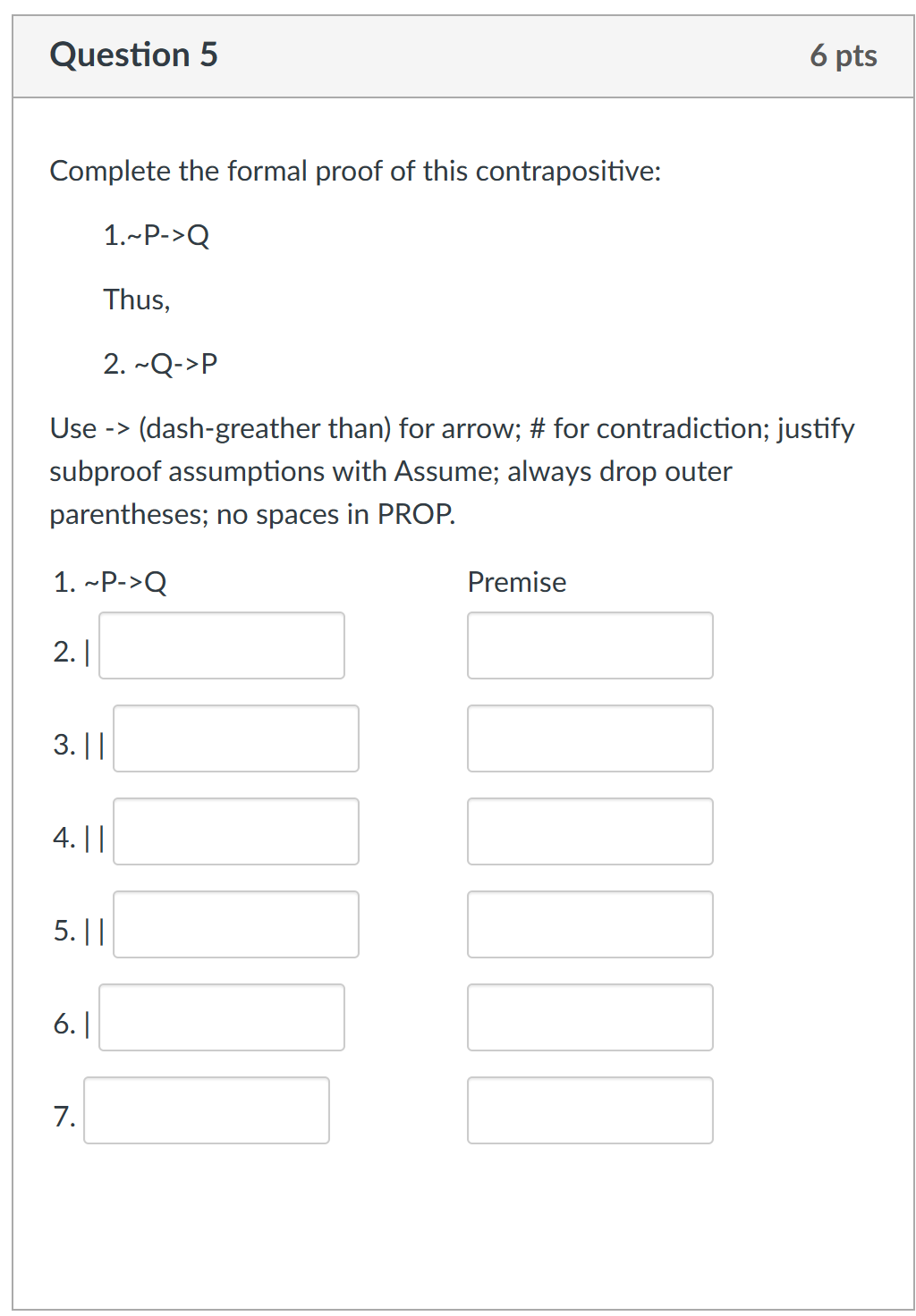 Solved Complete the formal proof of this contrapositive: 1. | Chegg.com