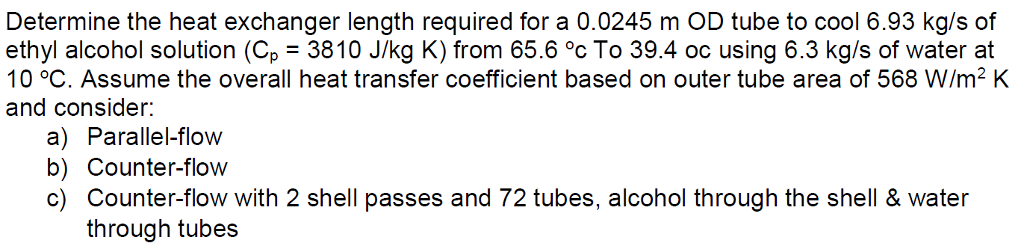 Solved Determine the heat exchanger length required for a | Chegg.com