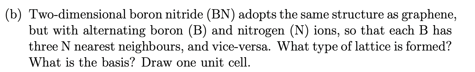 Solved (b) Two-dimensional boron nitride (BN) adopts the | Chegg.com