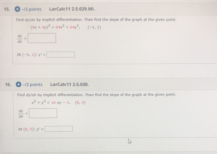 Solved 15. + -12 points LarCalc11 2.5.029.MI. Find dy/dx by | Chegg.com Solved 15. + -12 points LarCalc11 2.5.029.MI. Find dy/dx by | Chegg.com